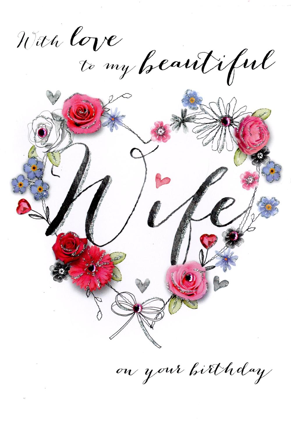 Beautiful Wife Birthday Embellished Greeting Card Cards Beautiful Wife Birthday Embellished Greeting Card Cards