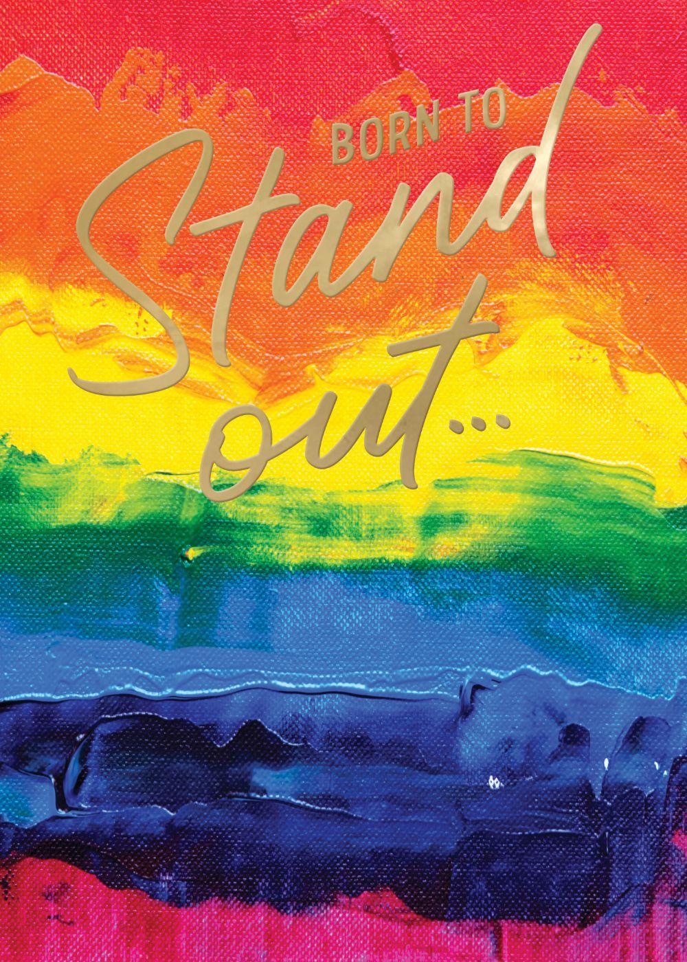 Born To Stand Out Say It With Pride Birthday Greeting Card Cards born-to-stand-out-say-it-with-pride-birthday-greeting-card-cards